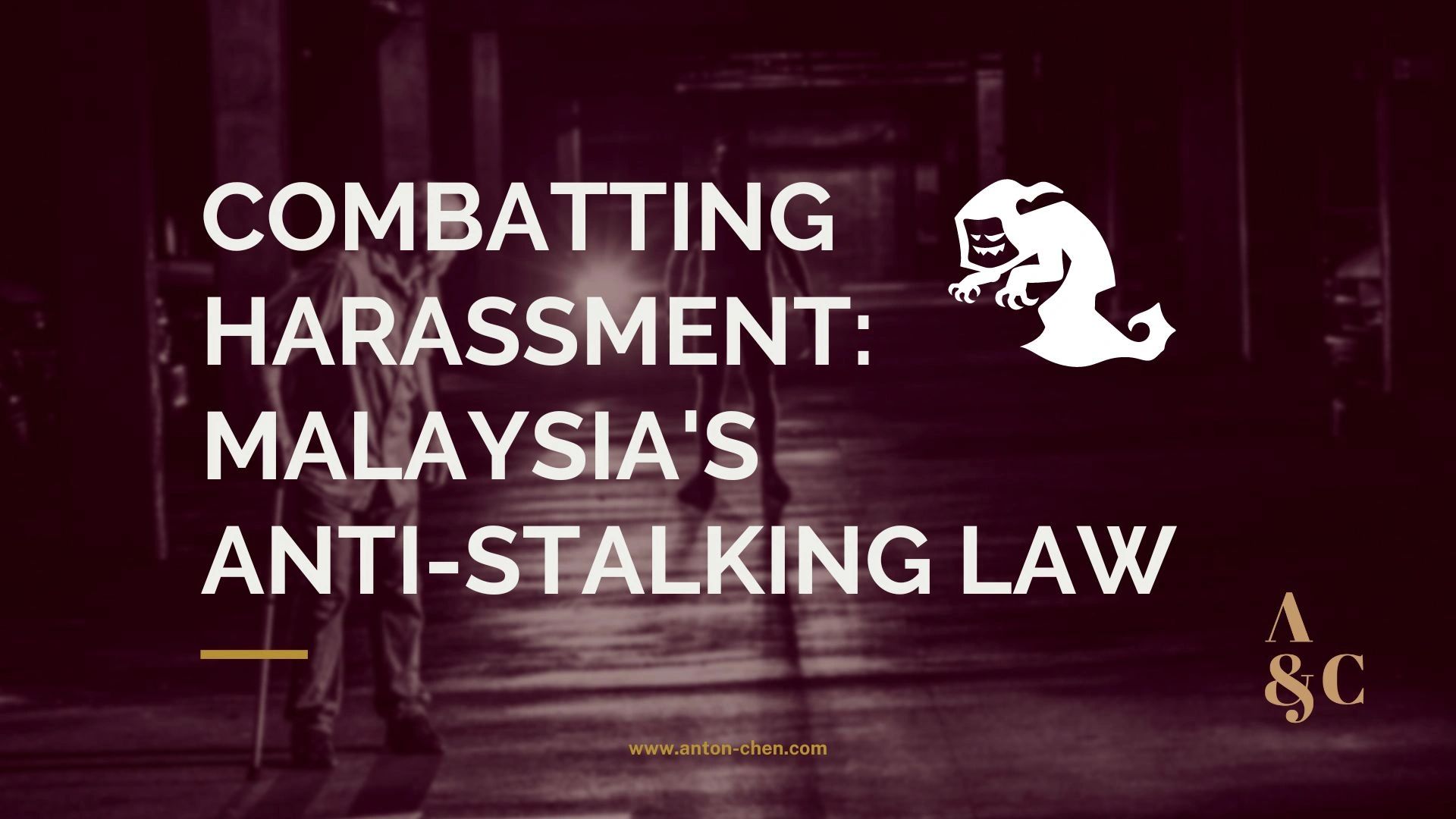 Combatting Harassment Malaysia s Anti Stalking Law combatting-harassment-malaysia-s-anti-stalking-law